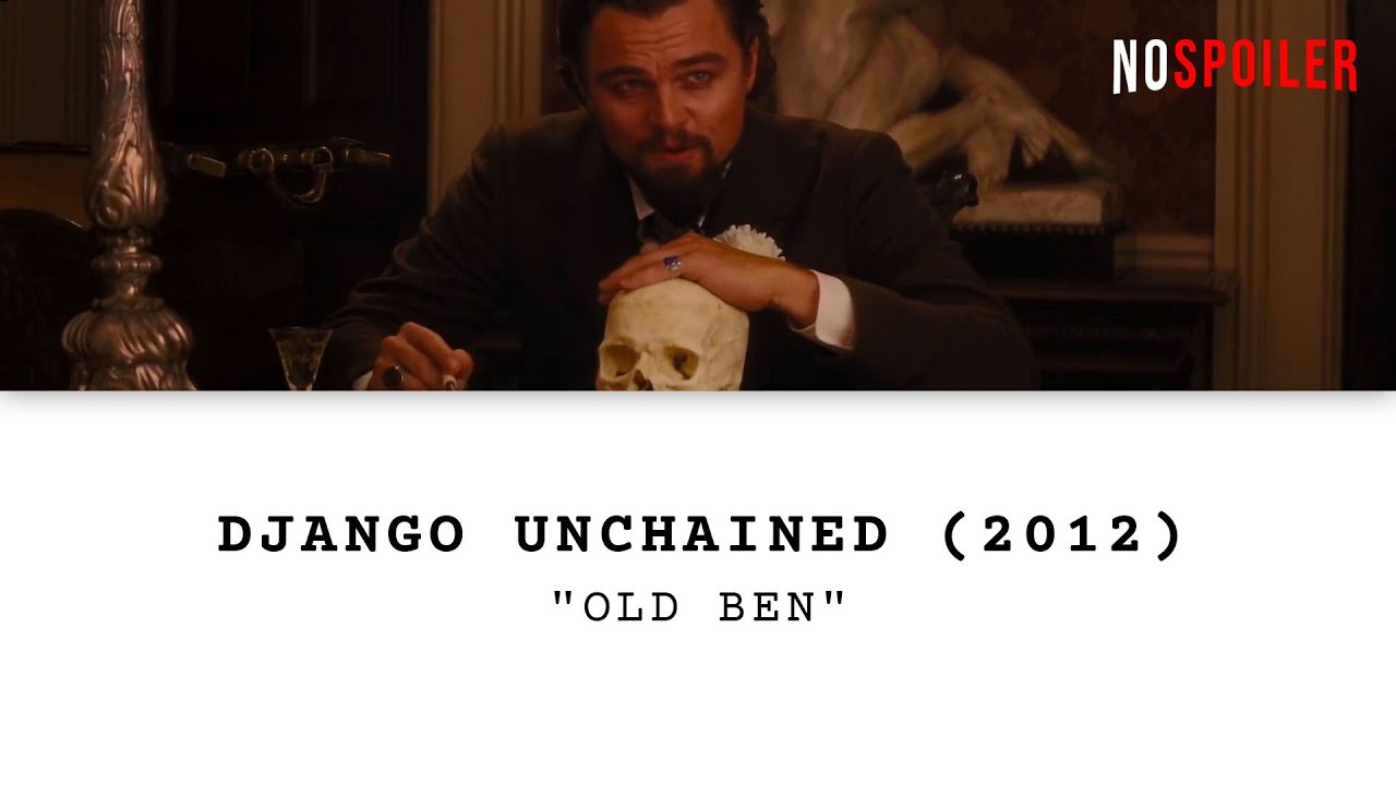 Django Unchained - Old Ben [#Monologo] - YouTube