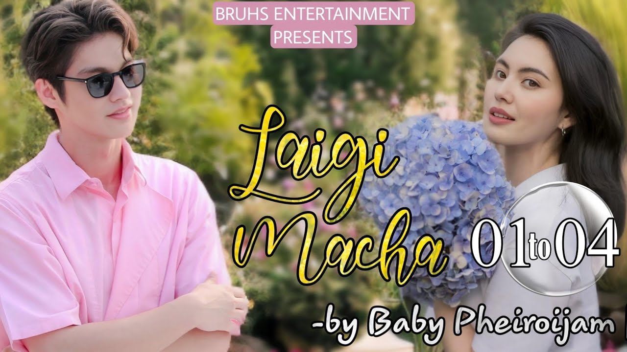 Laigi Macha (01 to 04) Mona | Baby Pheiroijam - YouTube
