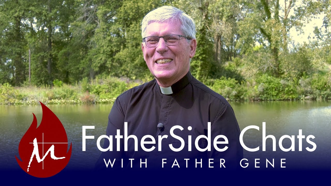 Going the Extra Mile - FatherSide Chats with Father Gene (Episode 64 ...