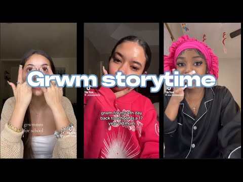 GRWM STORYTIME COMPILATION - YouTube