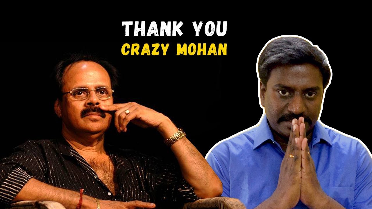 Thank You Crazy Mohan Tamil Vanakkam YouTube thank-you-crazy-mohan-tamil-vanakkam-youtube