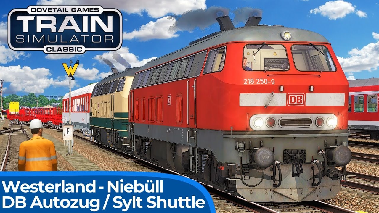 DB Autozug - SyltShuttle | TRAIN SIMULATOR CLASSIC | Marschbahn: Husum ...