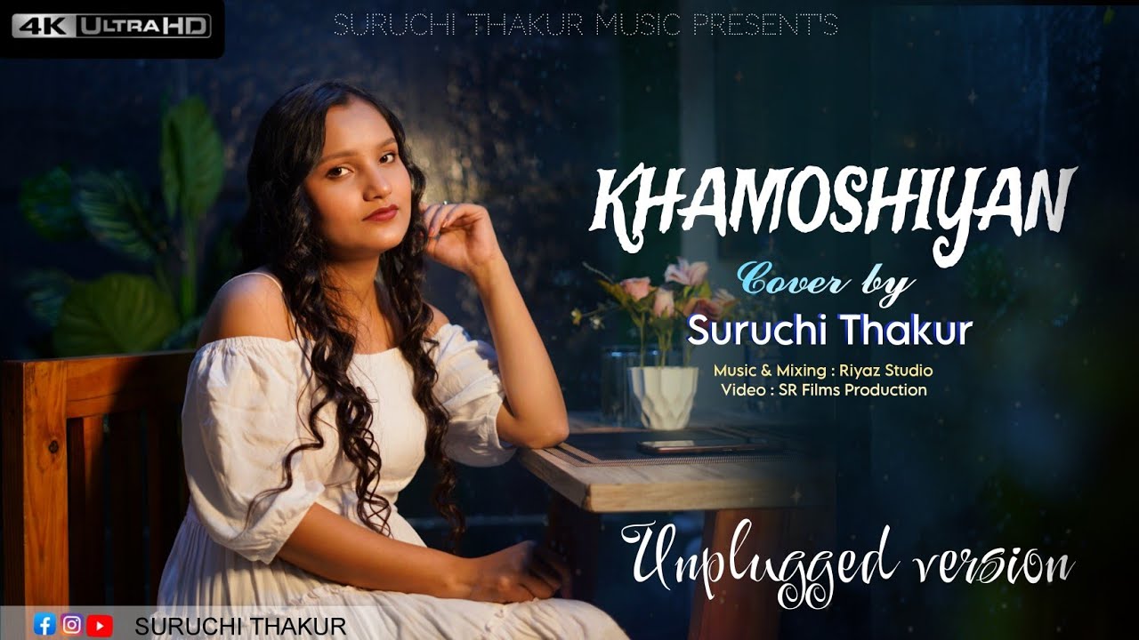 Khamoshiyan || short cover by Suruchi Thakur || unplugged version #SuruchiThakurMusic # ...