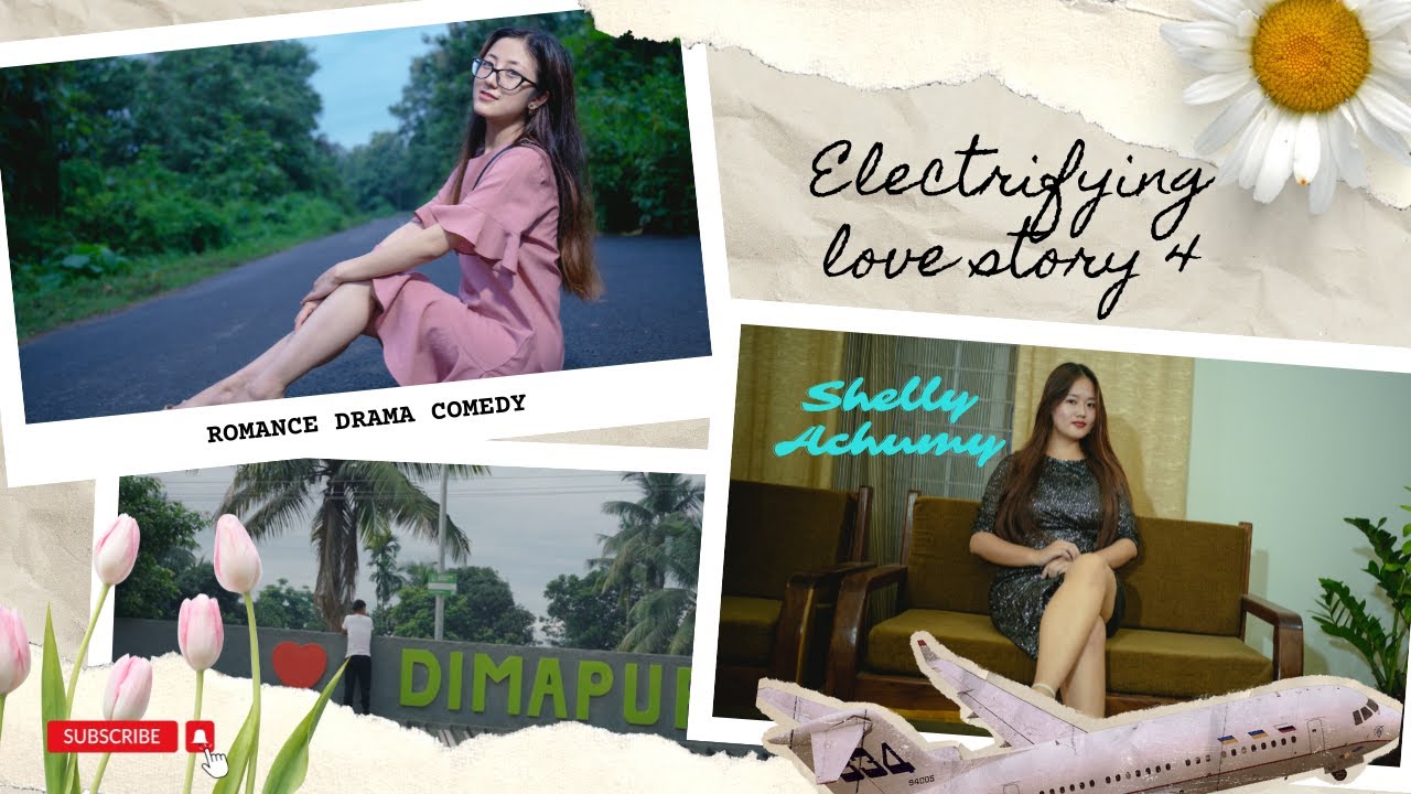 ELECTRIFYING LOVE STORY 4 - (Romance, Comedy, Nagamese Movie) featuring ...