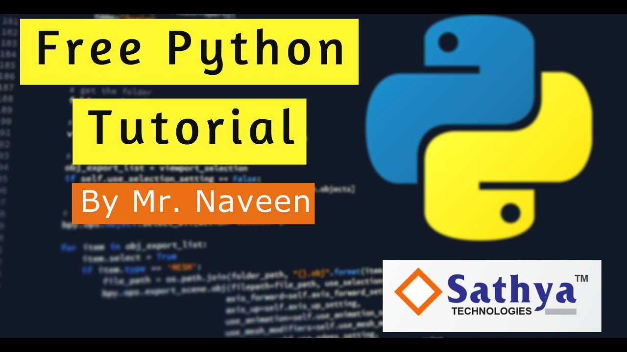 Free Python Tutorial By Mr. Naveen - Sathya Technologies - YouTube