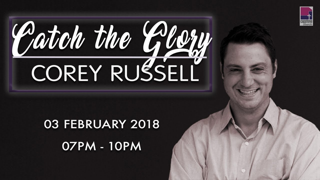 Catch the Glory | Corey Russell | Day 3 - YouTube