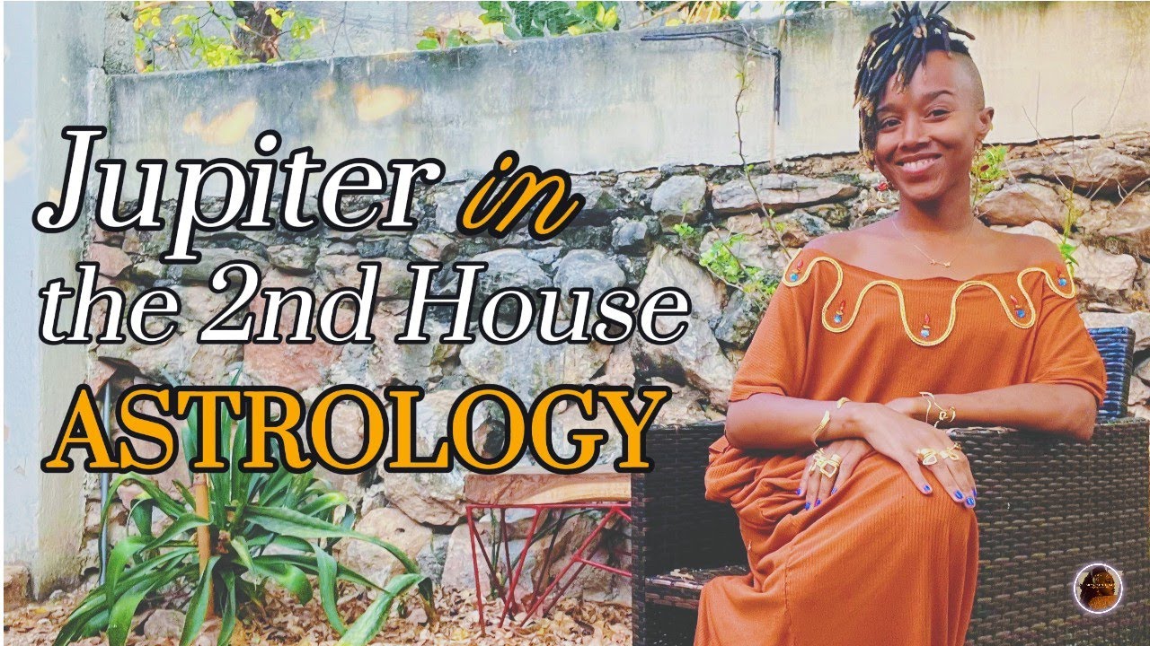 Jupiter in the 2nd House - Jupiter in the Second House Astrology - YouTube