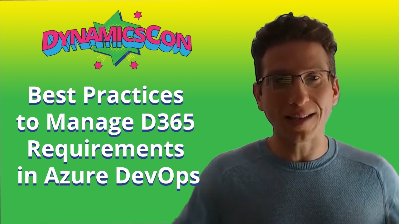 Best Practices to Manage D365 Requirements in Azure DevOps - YouTube