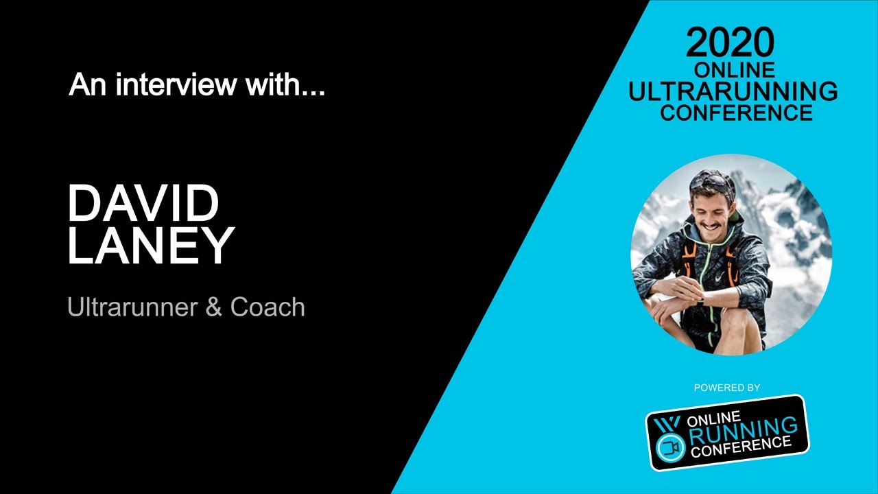 David Laney | 2020 Online Ultrarunning Conference - YouTube