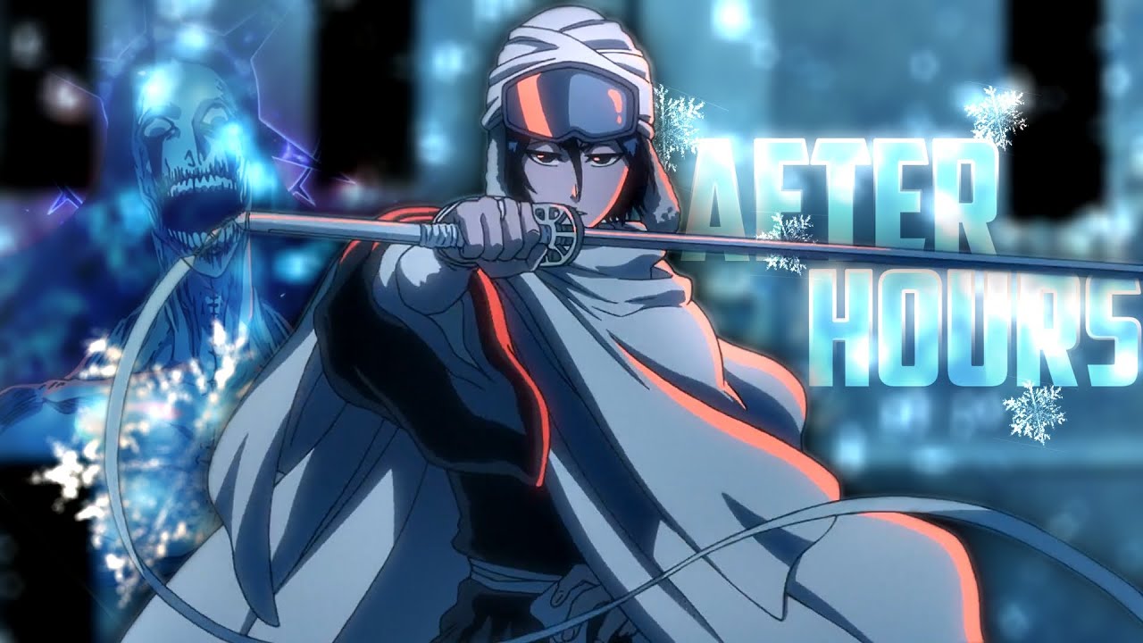 Bleach - After Hours [Edit/AMV]! - YouTube