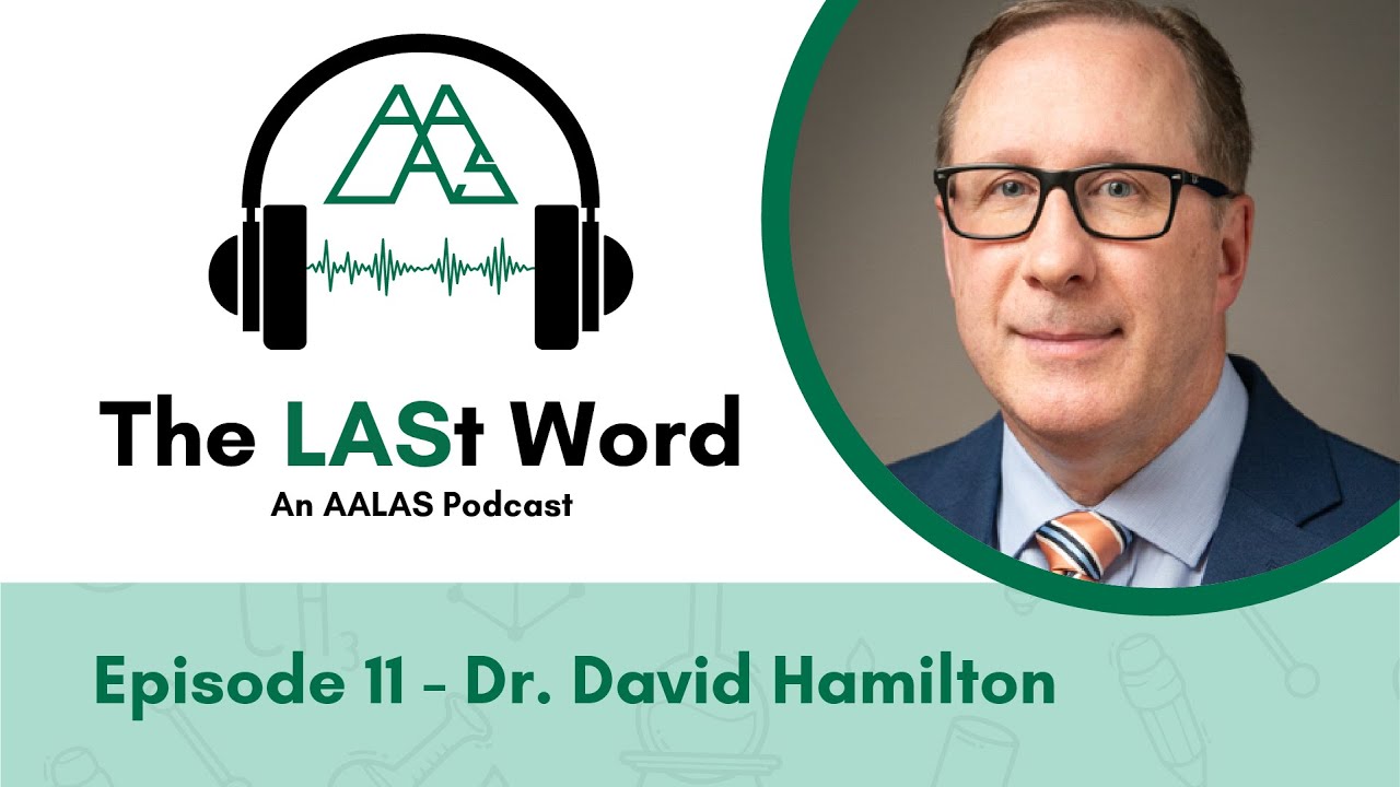 The LASt Word | Episode 011 | Dr. David Hamilton, DVM, DACLAM - YouTube