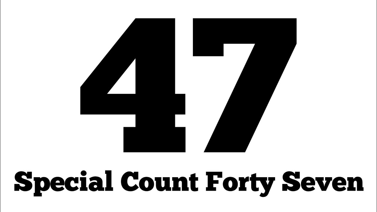 Count 47 - YouTube