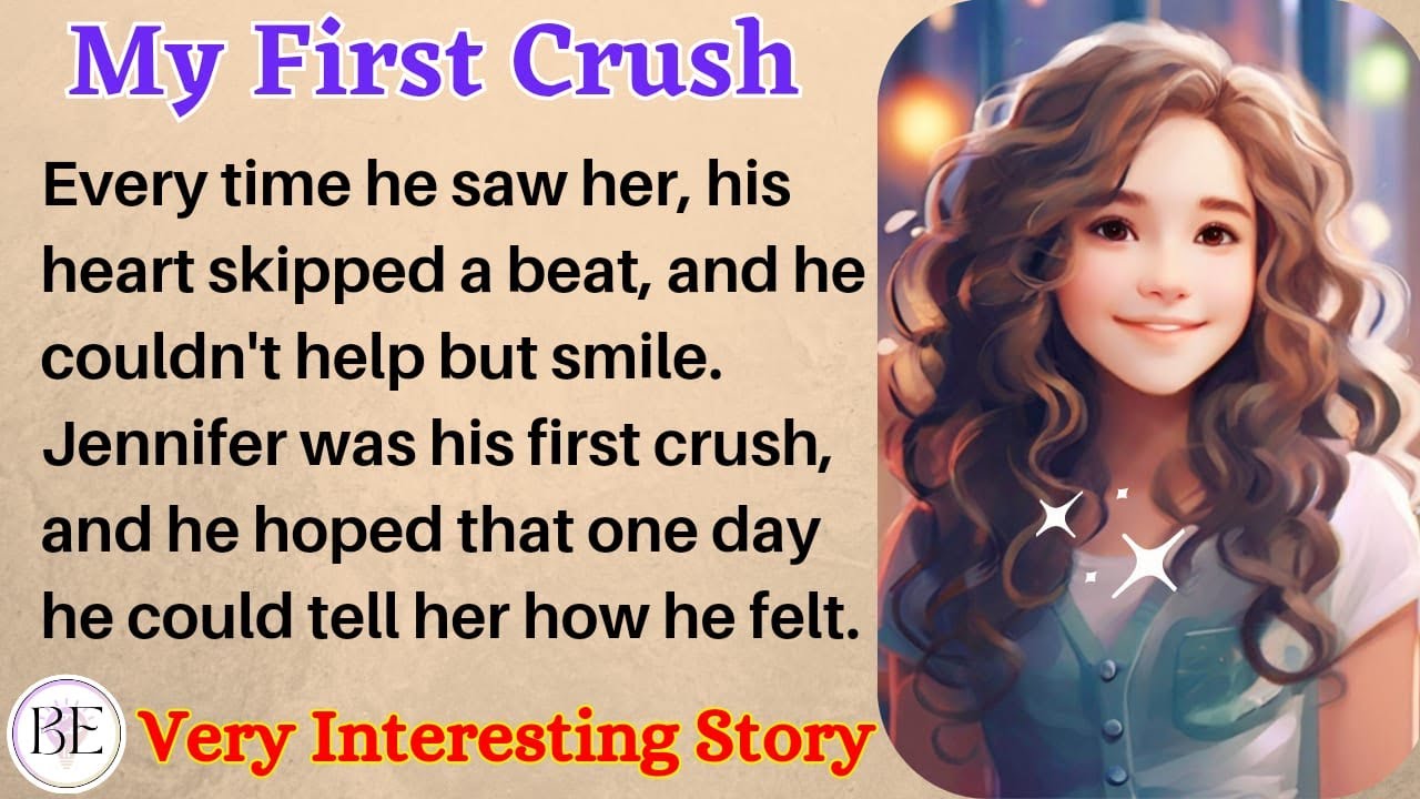 My First Crush ️ | Learn English Through Story | Level 1 - Graded ...