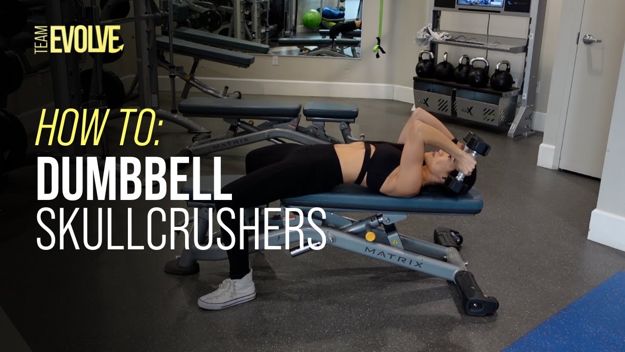 Dumbbell Skullcrushers Tutorial | Team Evolve - YouTube