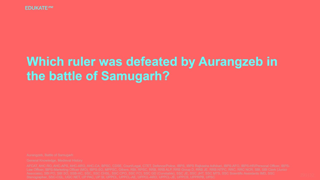 Which ruler was defeated by Aurangzeb in the battle of Samugarh? - YouTube