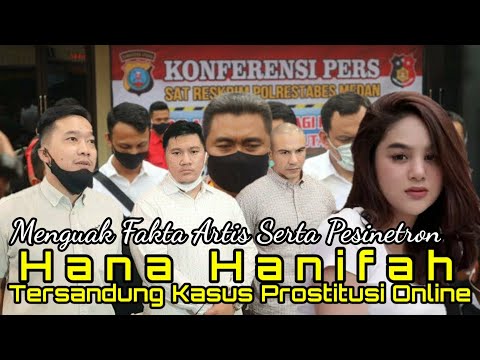 Mengungkap Fakta tertangkapnya Artis cantik Hana Hanifah yang terlibat kasus prostitusi online
