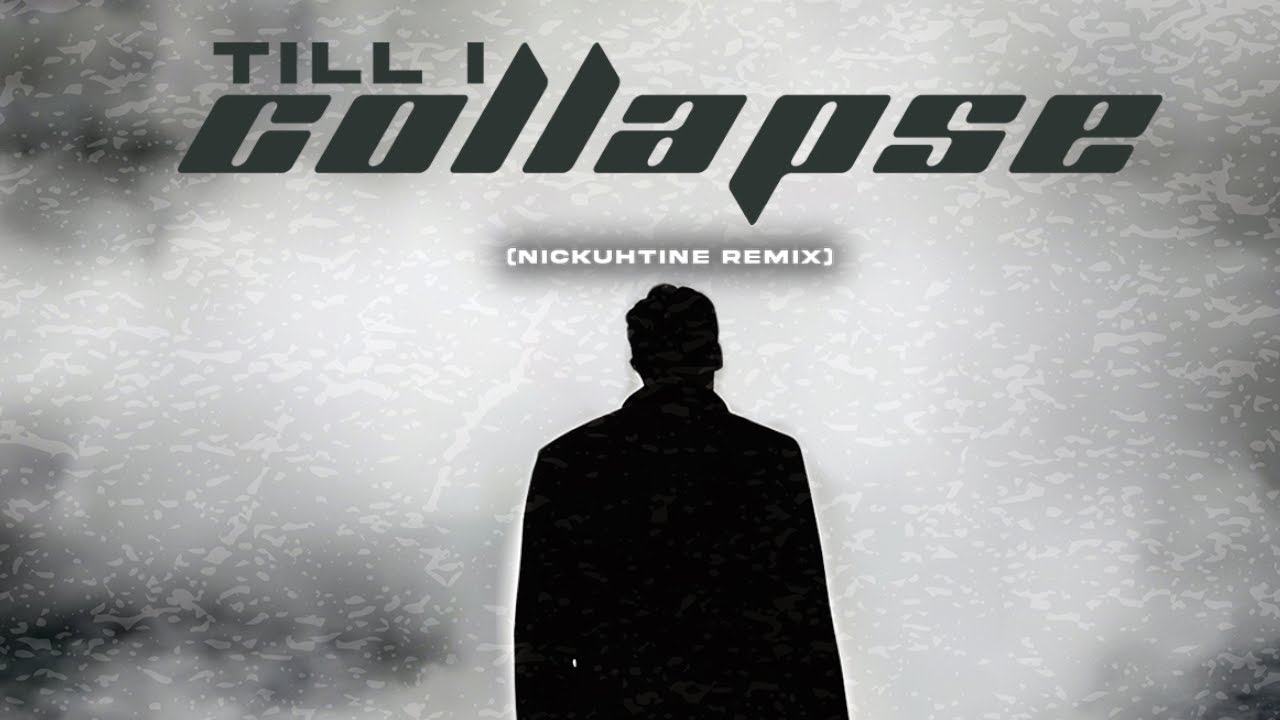 Eminem - Till I Collapse (Nickuhtine Remix) - YouTube