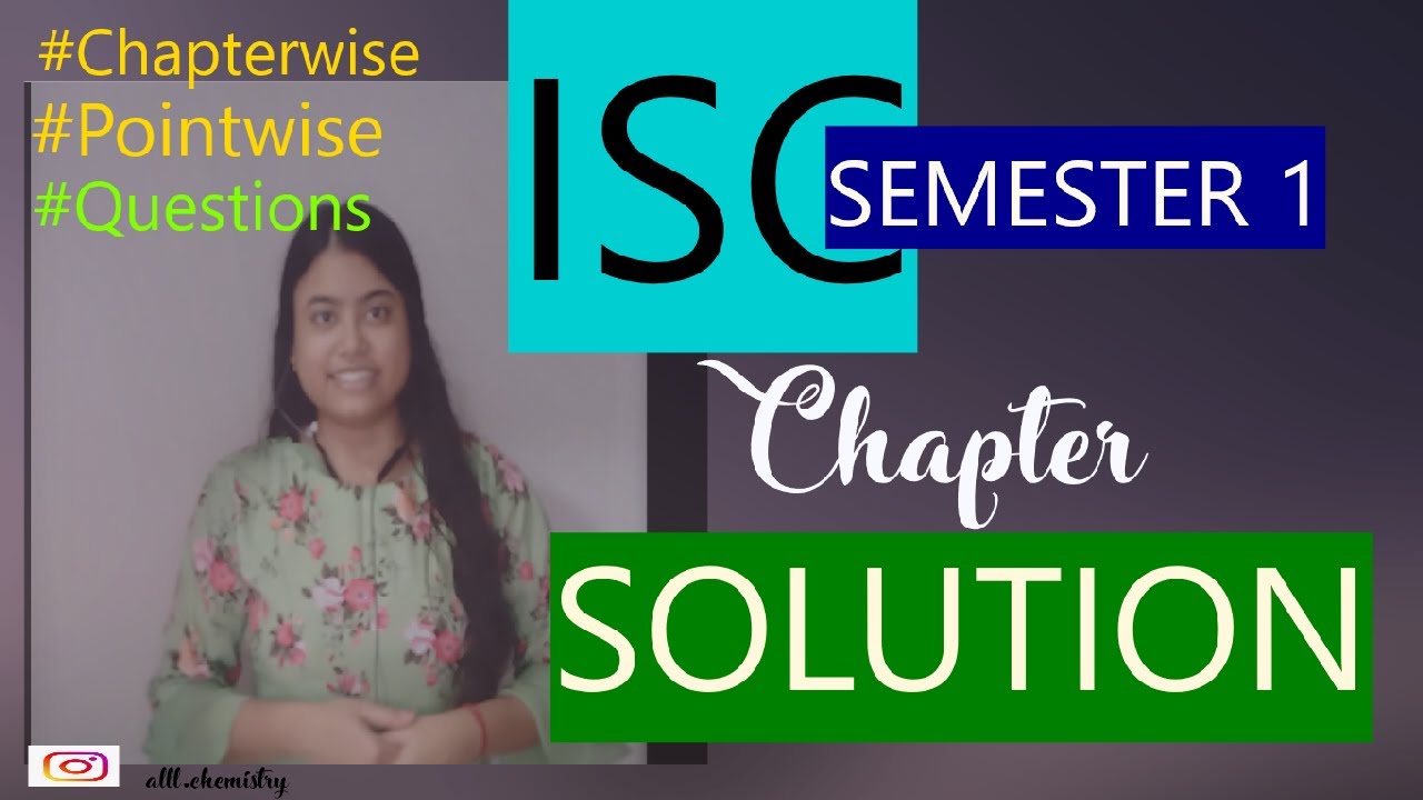 ISC || REVISION || CHEMISTRY|| SOLUTION|| CHAPTERWISE DISCUSSION ...