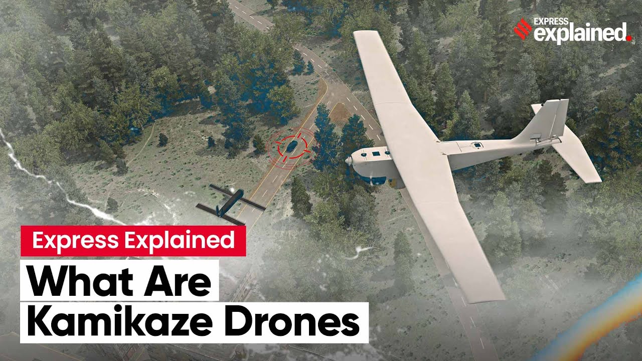 Express Explained: What Are The Kamikaze Drones, Allegedly Deployed By ...