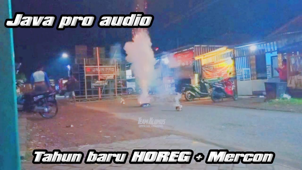 Java pro audio malam tahun baru horeg - YouTube