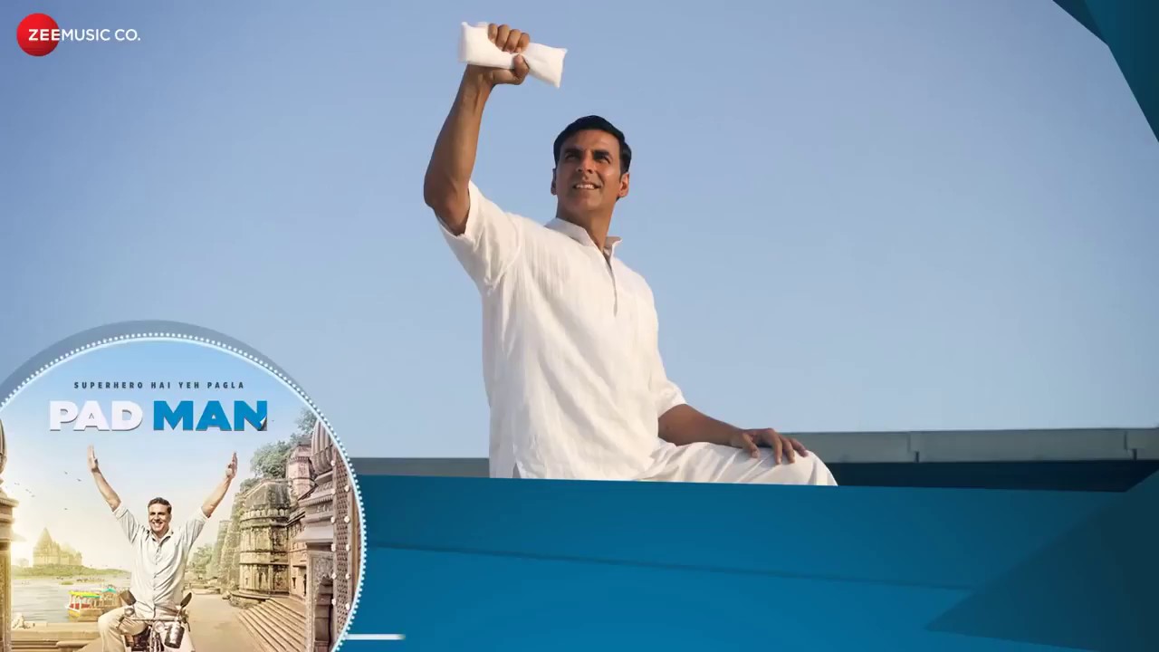 The Pad Man Song Full Audio Padman Akshay Kumar & Sonam Kapoor Mika ...
