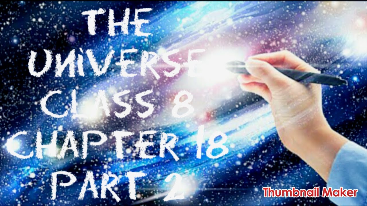 The Universe Living Science Class 8 Chapter 18 Part 2 YouTube the-universe-living-science-class-8-chapter-18-part-2-youtube