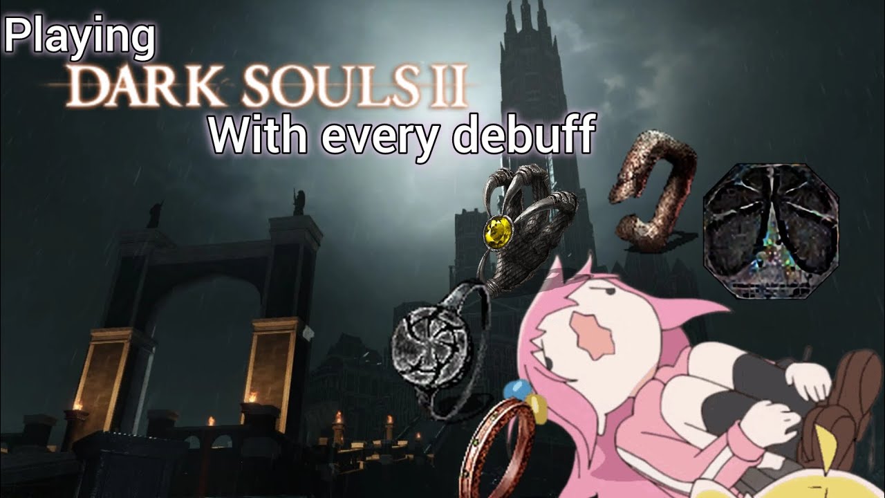 Can i beat Dark Souls 2 while extremly debuffed? - YouTube