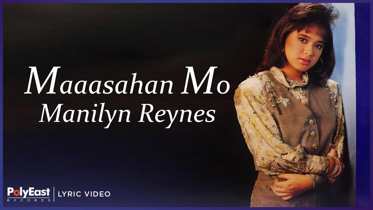 Manilyn Reynes - Maaasahan Mo (Lyric Video) - YouTube