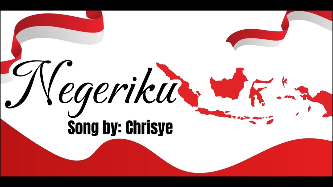 Negeriku 🇮🇩🇮🇩 (Lirik Lagu) - song by Chrisye - YouTube