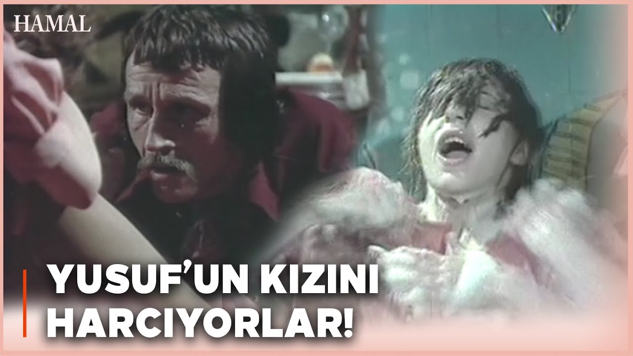 Hamal Türk Filmi | Yusuf'un Kızını Harcıyorlar! - YouTube