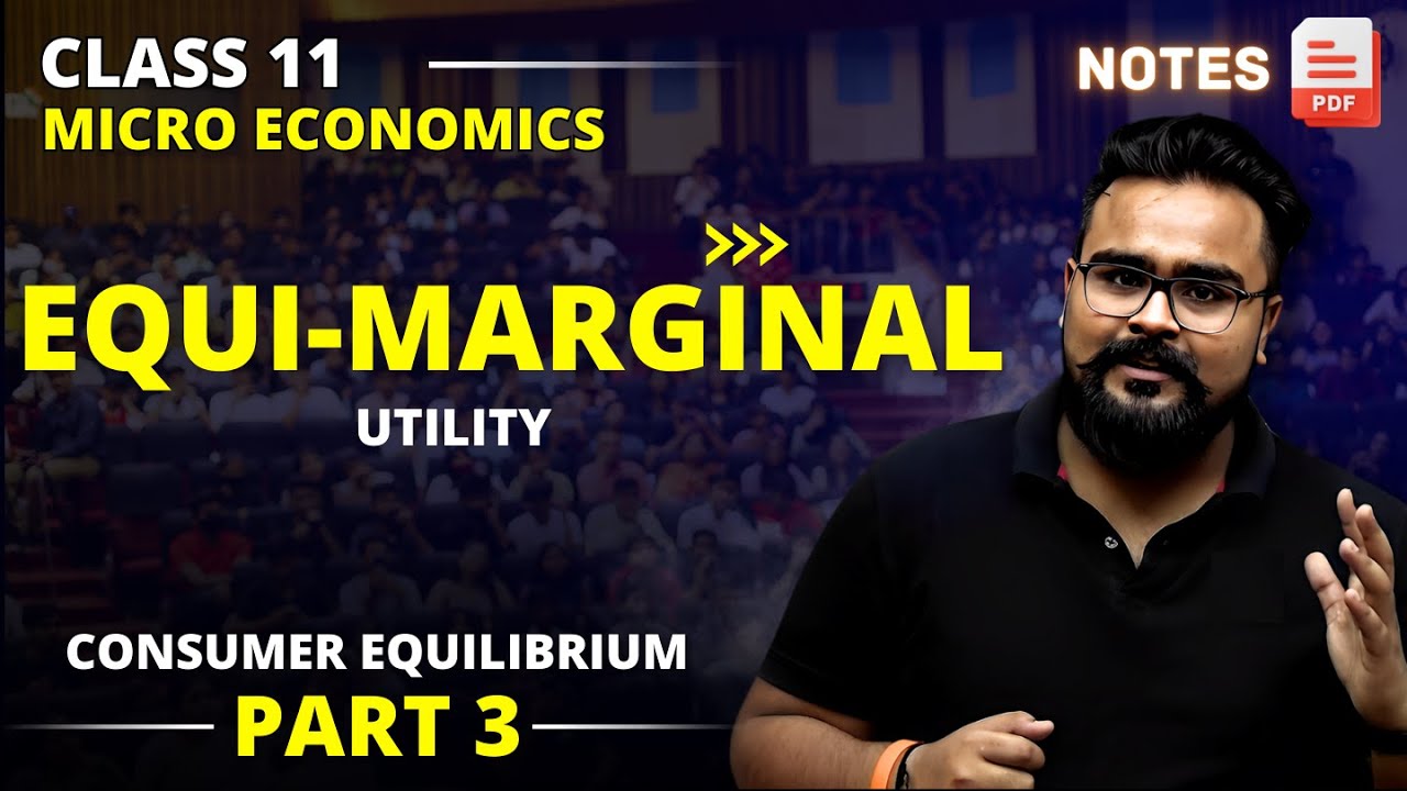 EQUI MARGINAL UTILITY | Consumer Equilibrium class 11 chapter 2 PART 3 ...