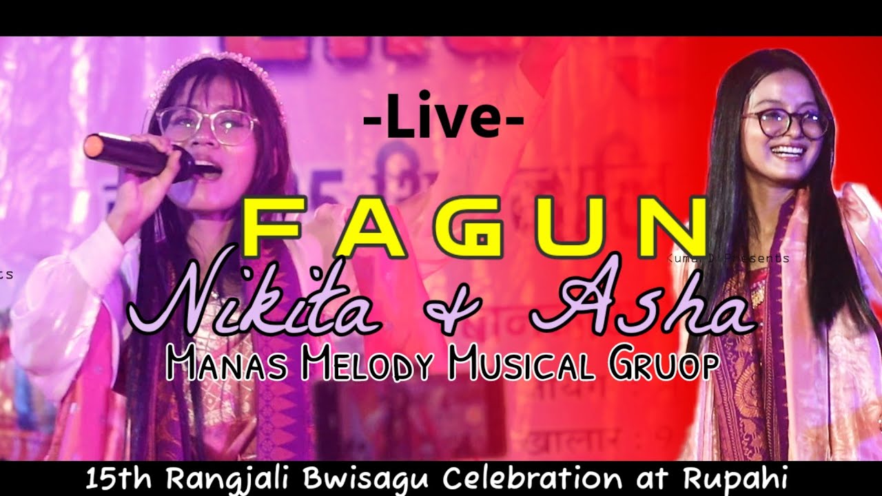 Fagun Fagun || Asha & Nikita Live Stage Performance at Rupahi ...