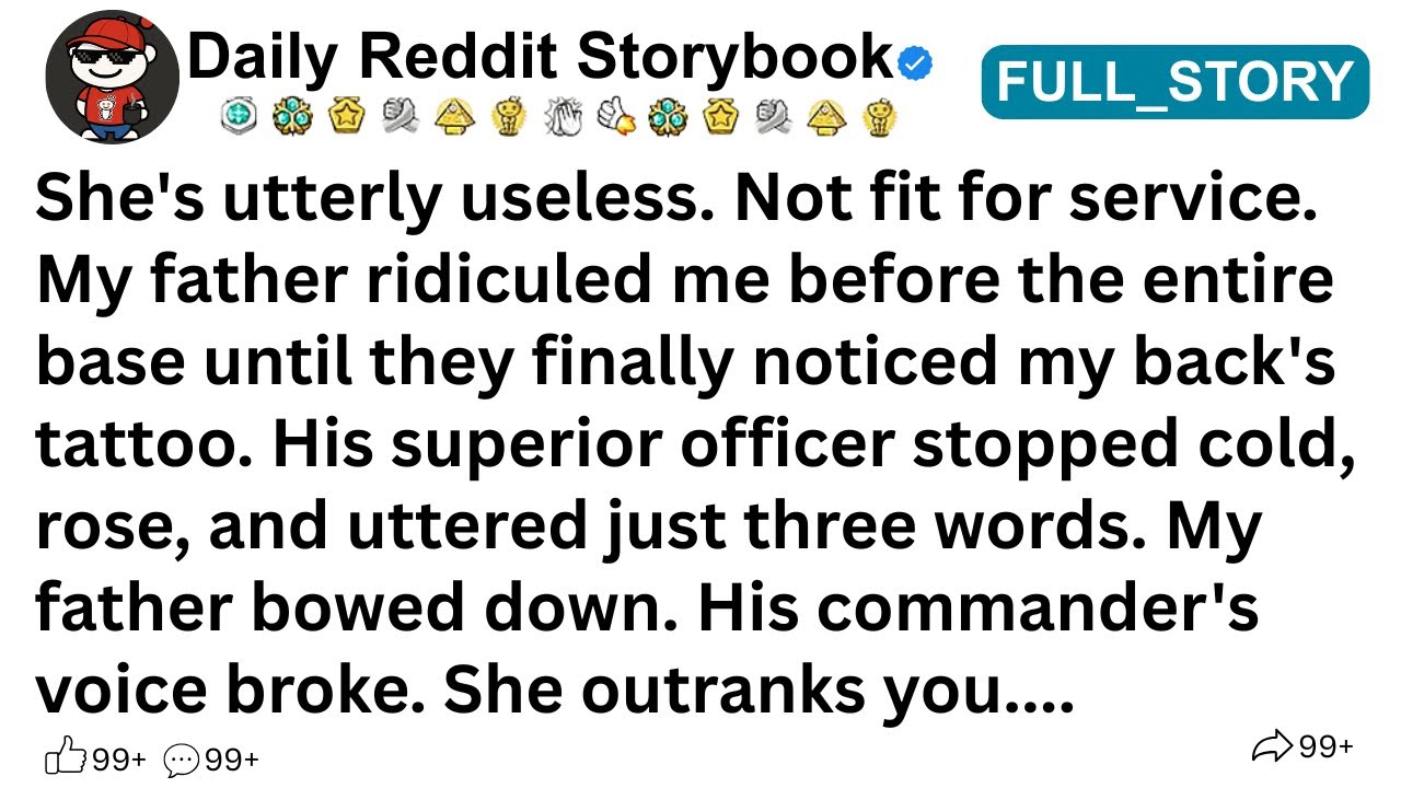 [FULL STORY] She's utterly useless. Not fit for service. My father ...
