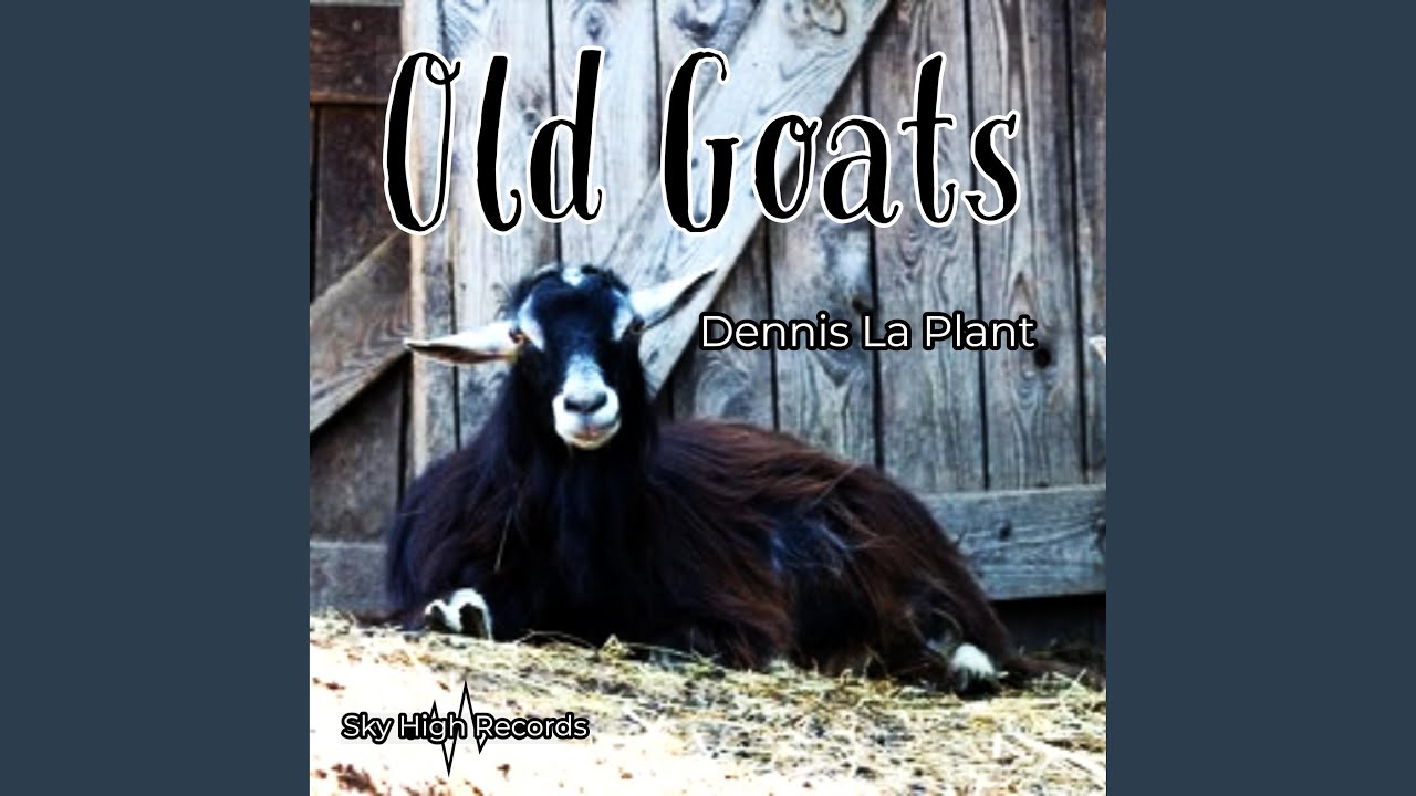 Old Goats - YouTube
