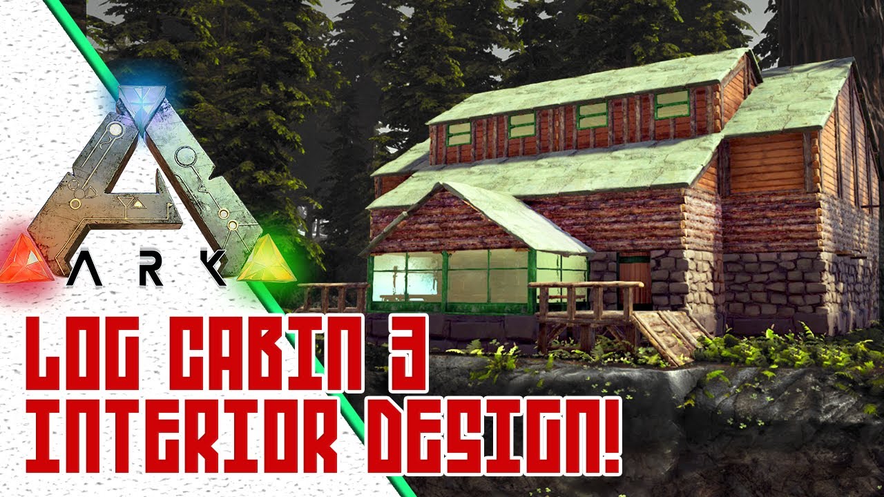 ARK Log Cabin Interior Design w/ UTC! - Exploring Ragnarok Official Map ...