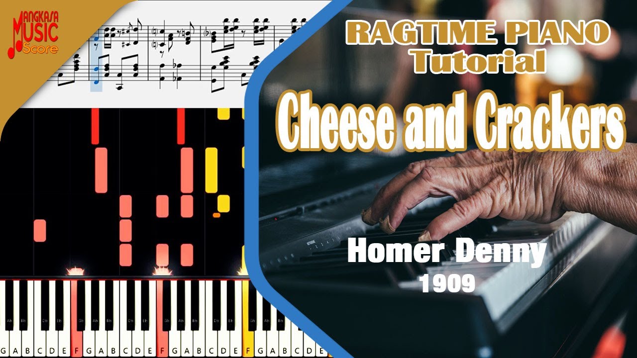 Cheese and Crackers [Homer Denny] | Ragtime Piano Tutorial - YouTube