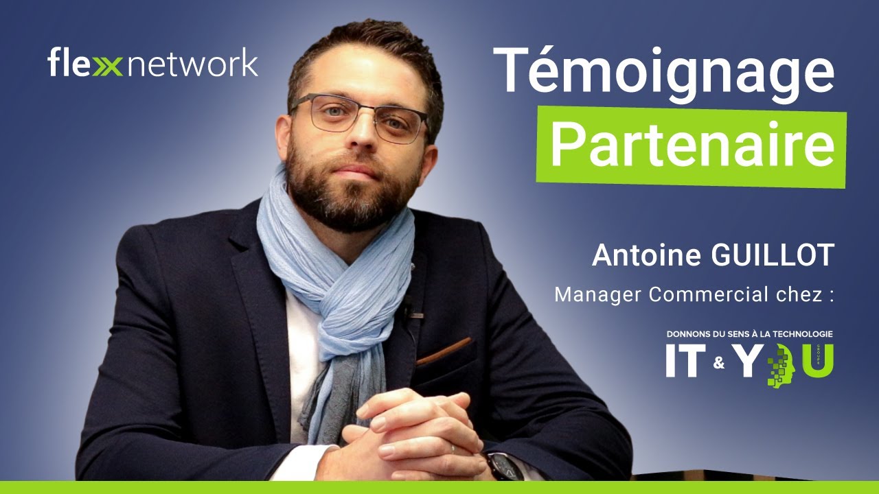 Témoignage Partenaire - Antoine GUILLOT IT & YOU - YouTube