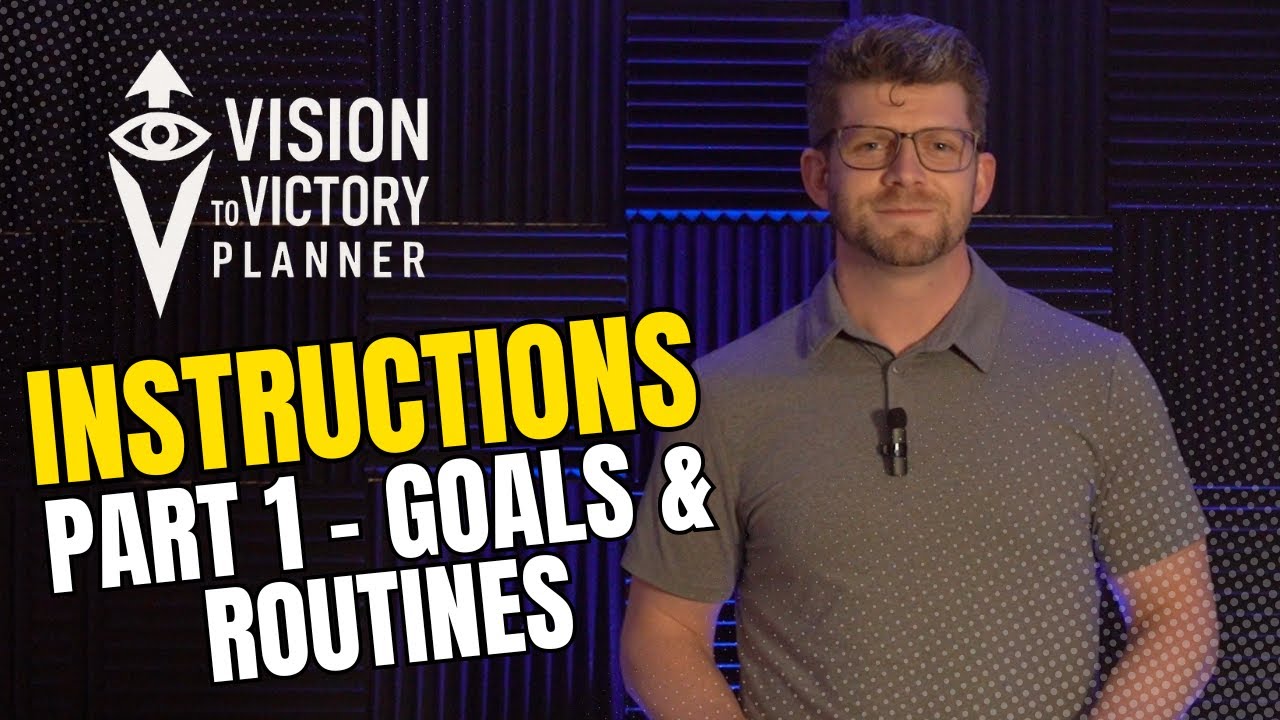 Vision to Victory Planner Instructions, Part 1 - Long Term Goals and ...