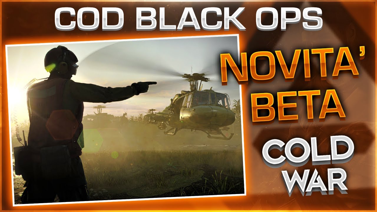 BETA BLACK OPS COLD WAR MIGLIORATA, TANTE NOVITA' E MODALITA' RISPETTO ALPHA, CECCHINI ...