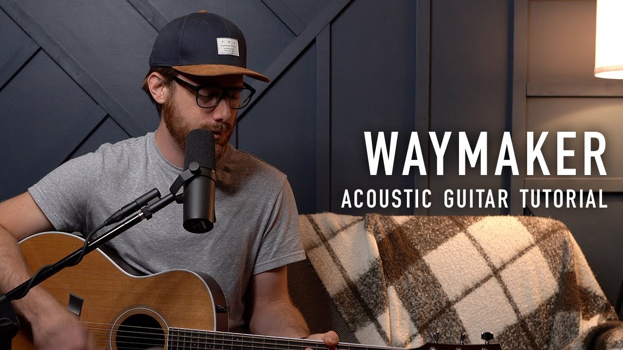WAYMAKER - Leeland || How To Play It, How To Lead It, & Scripture - YouTube