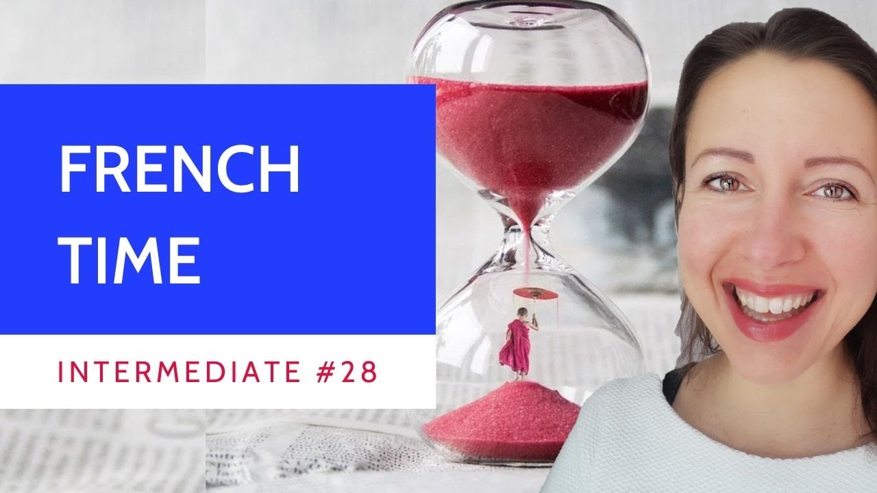 Intermediate #28 - Time periods in French pour, pendant, depuis - YouTube