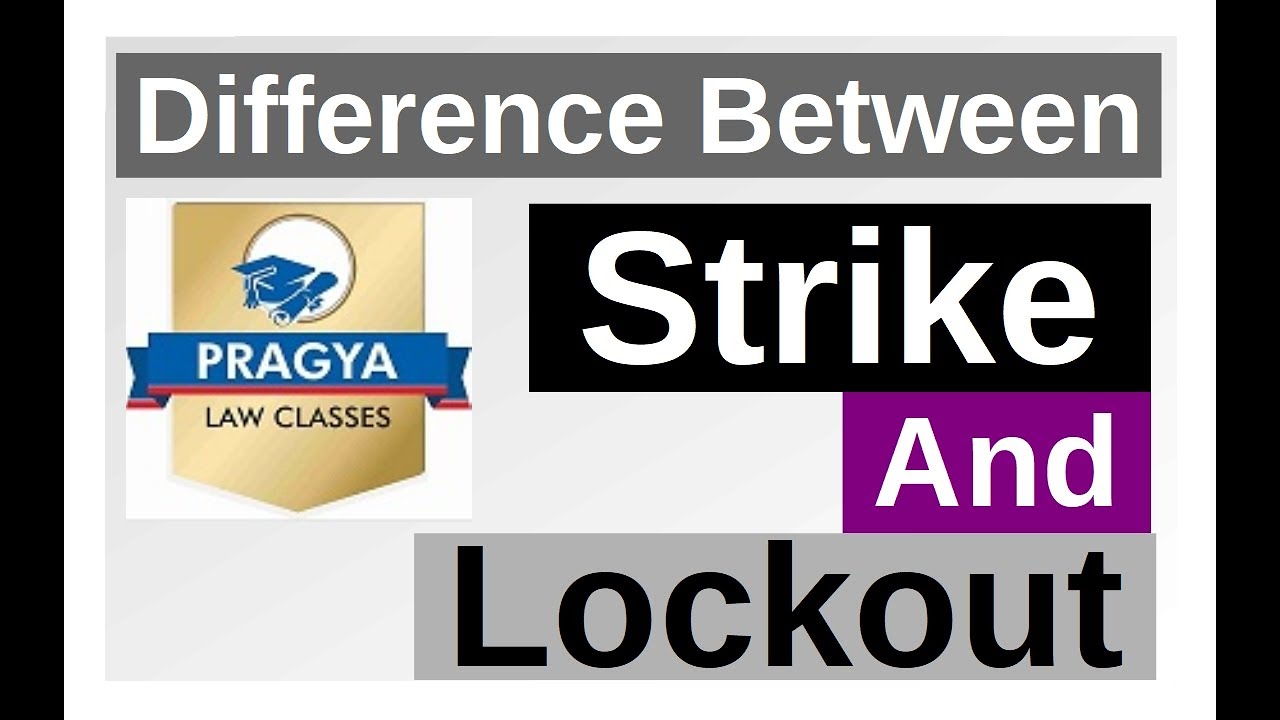 Labour Law Difference Between Strike and Lockout - YouTube