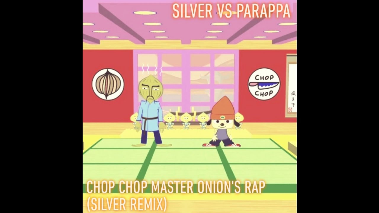 Silver VS PaRappa - Chop Chop Master Onion's Rap (Silver Remix) - YouTube