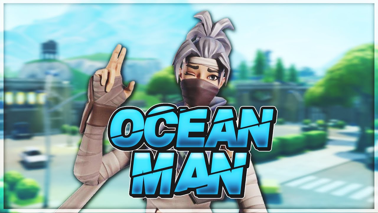 Fortnite Montage | Ocean Man (Ween) - YouTube