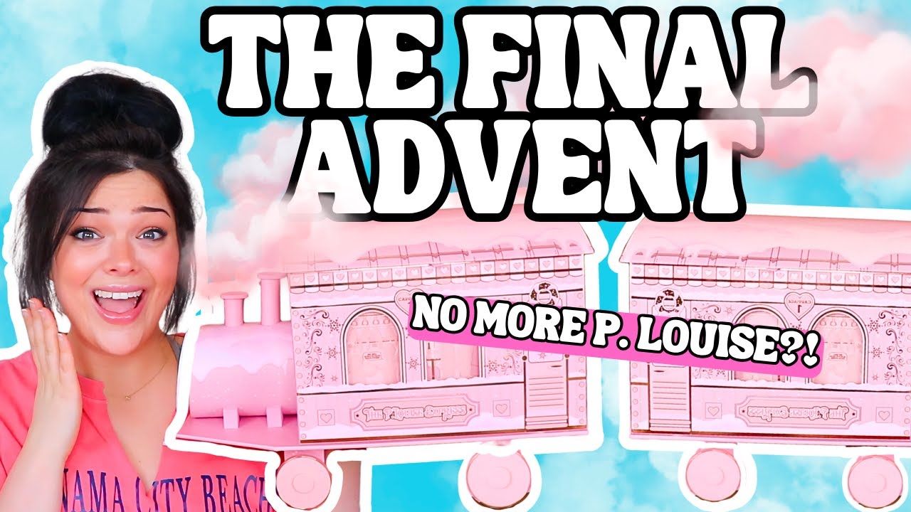 IT'S OVER!? No More P.Louise?! | $300 P.Louise Express Train Advent ...