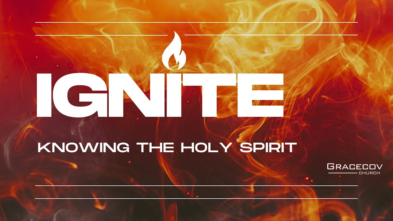 Ignite : Knowing the holy spirit | Week 3 | 12 October 2025 | 09:30 ...