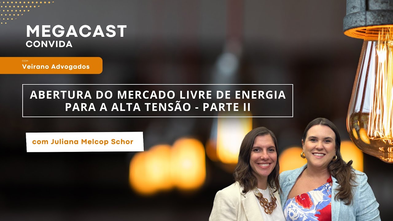Explorando a Abertura do Mercado Livre de Energia com Juliana Melcop ...