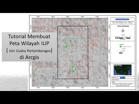 Tutorial Membuat Peta Wilayah IUP ( Izin Usaha Pertambangan) di Arcgis