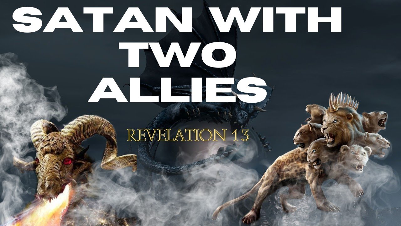 SATAN'S END-TIME STRATEGY | DRAGON, SEA BEAST AND EARTH BEAST ...