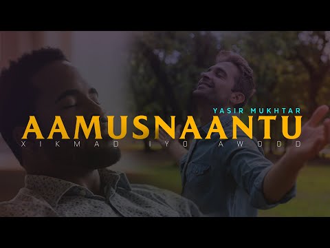 Aamusnaanta waa xikmad iyo awood - Yasir Mukhtar 2024